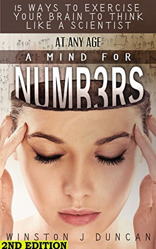 A Mind for Numbers at Any Age: 15 Ways to Exercise Your Brain to Think ...