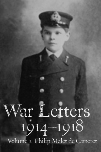 War Letters 1914–1918, Vol. 2: From a Midshipman at Sea with the Royal ...