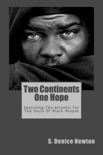 Two Continents One Hope: Searching The Atlantic For The Souls Of Black ...