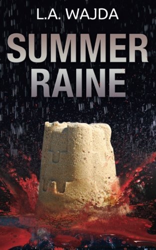 Summer Raine by L.A. Wajda | Goodreads