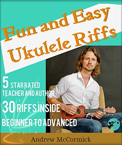 Fun and Easy Ukulele Riffs by Andrew McCormick | Goodreads