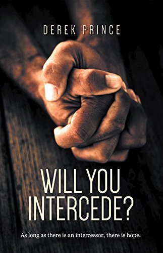 Will You Intercede? by Derek Prince | Goodreads