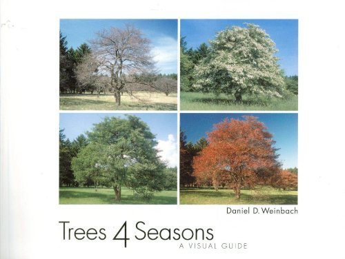 Trees 4 Seasons A Visual Guide by Daniel D. Weinbach | Goodreads