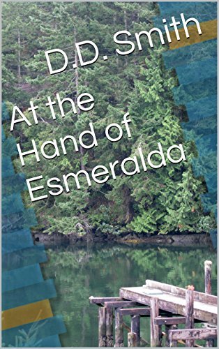 At the Hand of Esmeralda by D.D. Smith | Goodreads