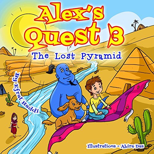 The Lost Pyramid (Alex's Quest #3) by Efrat Haddi | Goodreads