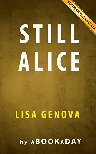Summary of Still Alice: by Lisa Genova | Summary & Analysis by ...