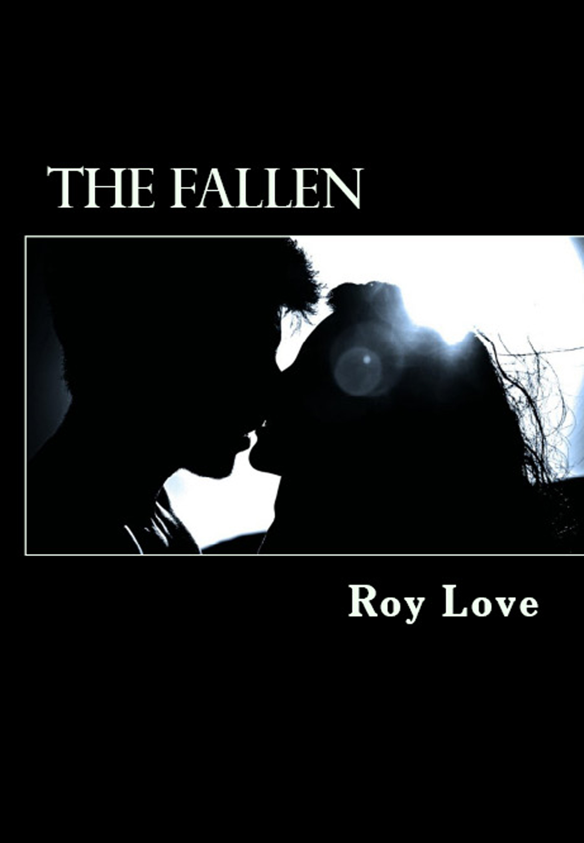 The Fallen by Roy Love | Goodreads