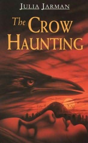 The Crow Haunting by Julia Jarman | Goodreads