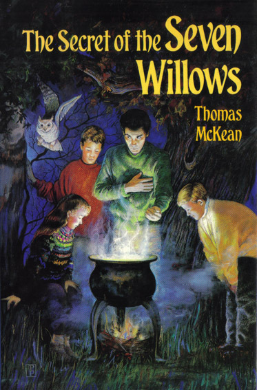 The Secret of the Seven Willows by Thomas McKean | Goodreads