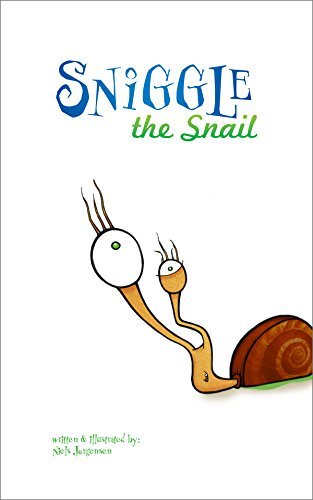 Sniggle the Snail – (Children's Book) by Niels Jorgensen | Goodreads