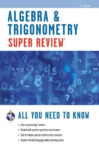 Algebra & Trigonometry Super Review by Research & Education Association ...