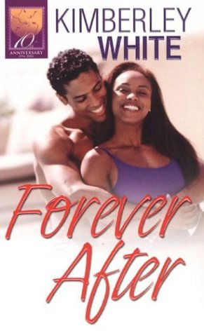 Forever After (Arabesque) by Kimberley White | Goodreads