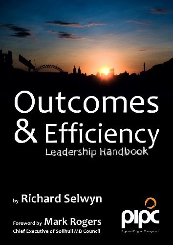 Outcomes & Efficiency: Leadership Handbook by Richard Selwyn | Goodreads