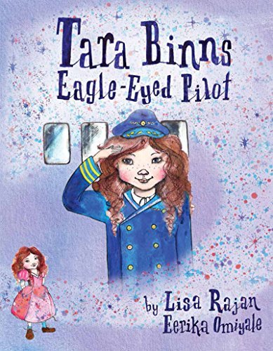 Tara Binns - Eagle-Eyed Pilot: Volume 1 by Lisa Rajan | Goodreads