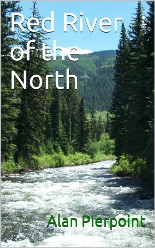 Red River of the North by Alan Pierpoint | Goodreads