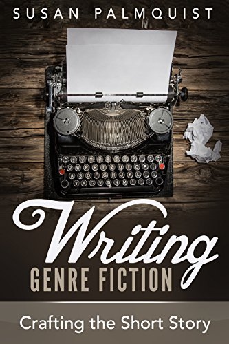 Writing Genre Fiction: Crafting the Short Story by Susan Palmquist ...