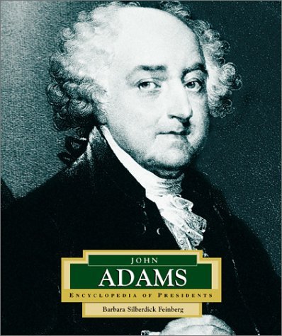 John Adams: America's 2nd President / Barbara Silberdick Feinberg by ...