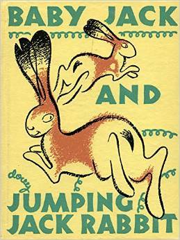 Baby Jack and Jumping Jack Rabbit by Loyd Tireman | Goodreads