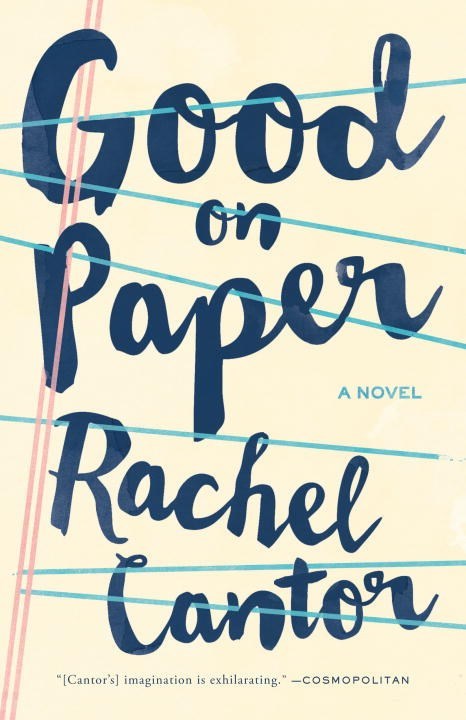 Good on Paper by Rachel Cantor | Goodreads