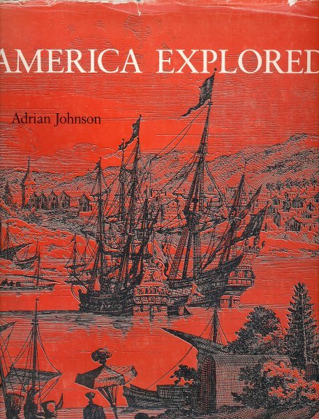America Explored: A Cartographical History of the Exploration of North ...