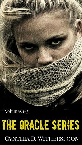 The Oracle Series: Volumes 1 - 3 by Cynthia D. Witherspoon | Goodreads