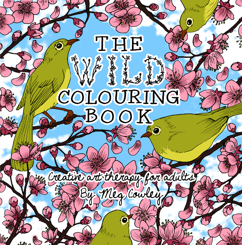 The Wild Colouring Book by Meg Cowley | Goodreads
