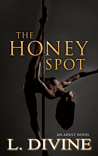 The Honey Spot by L. Divine | Goodreads