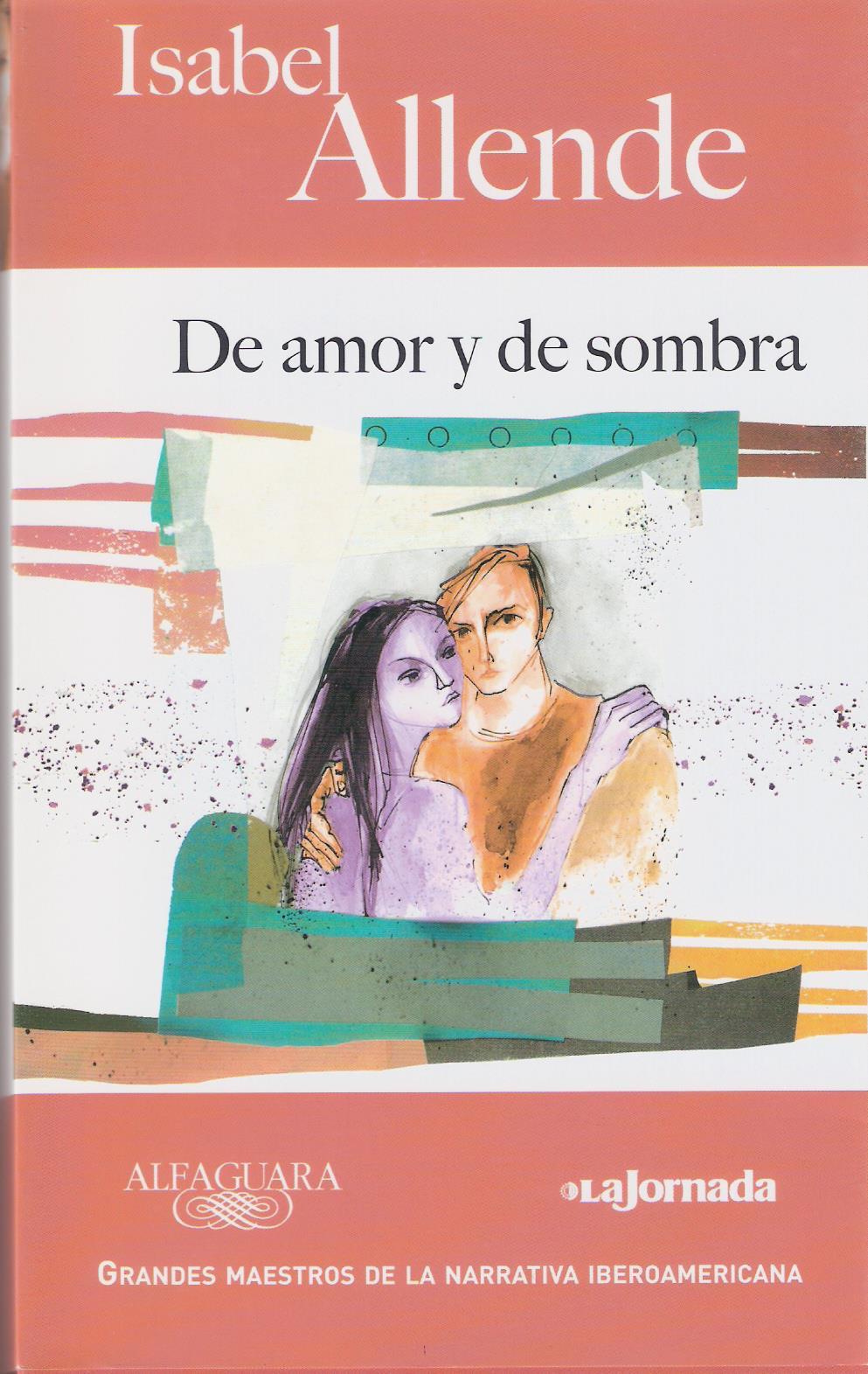 De amor y de sombra by Isabel Allende | Goodreads