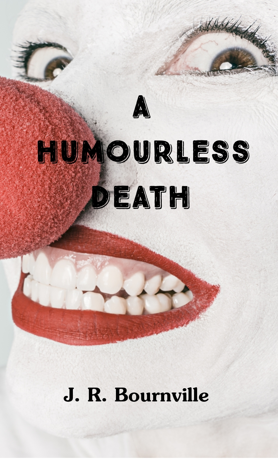 A Humourless Death by J.R. Bournville | Goodreads