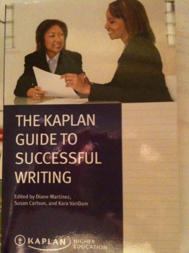 The Kaplan Guide to Successful Writing by Diane Martinez | Goodreads