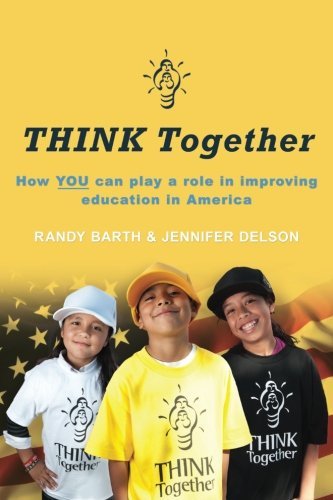 THINK Together: How YOU can play a role in improving education in ...