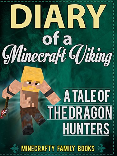Minecraft: Diary of a Minecraft Viking, A Tale of the Dragon Hunters by ...