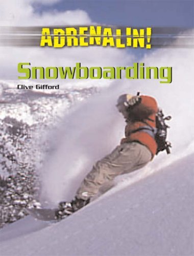 Snowboarding by Clive Gifford | Goodreads