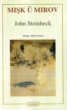 Mişk û Mirov by John Steinbeck | Goodreads