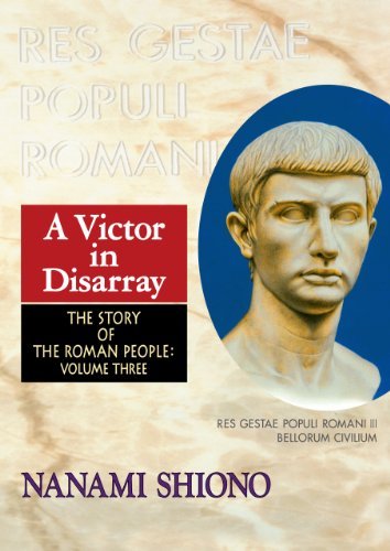 A Victor in Disarray - The Story of the Roman People vol. III by Nanami ...
