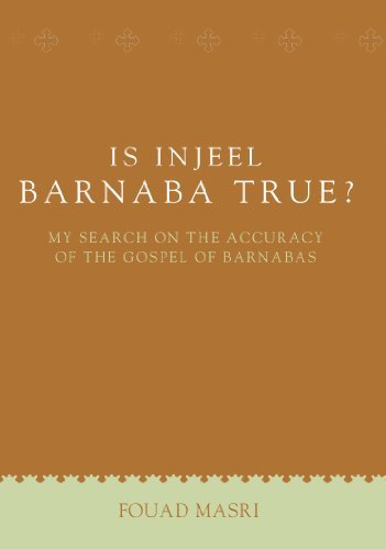 Is Injeel Barnaba True?: My Search on the Accuracy of the Gospel of ...
