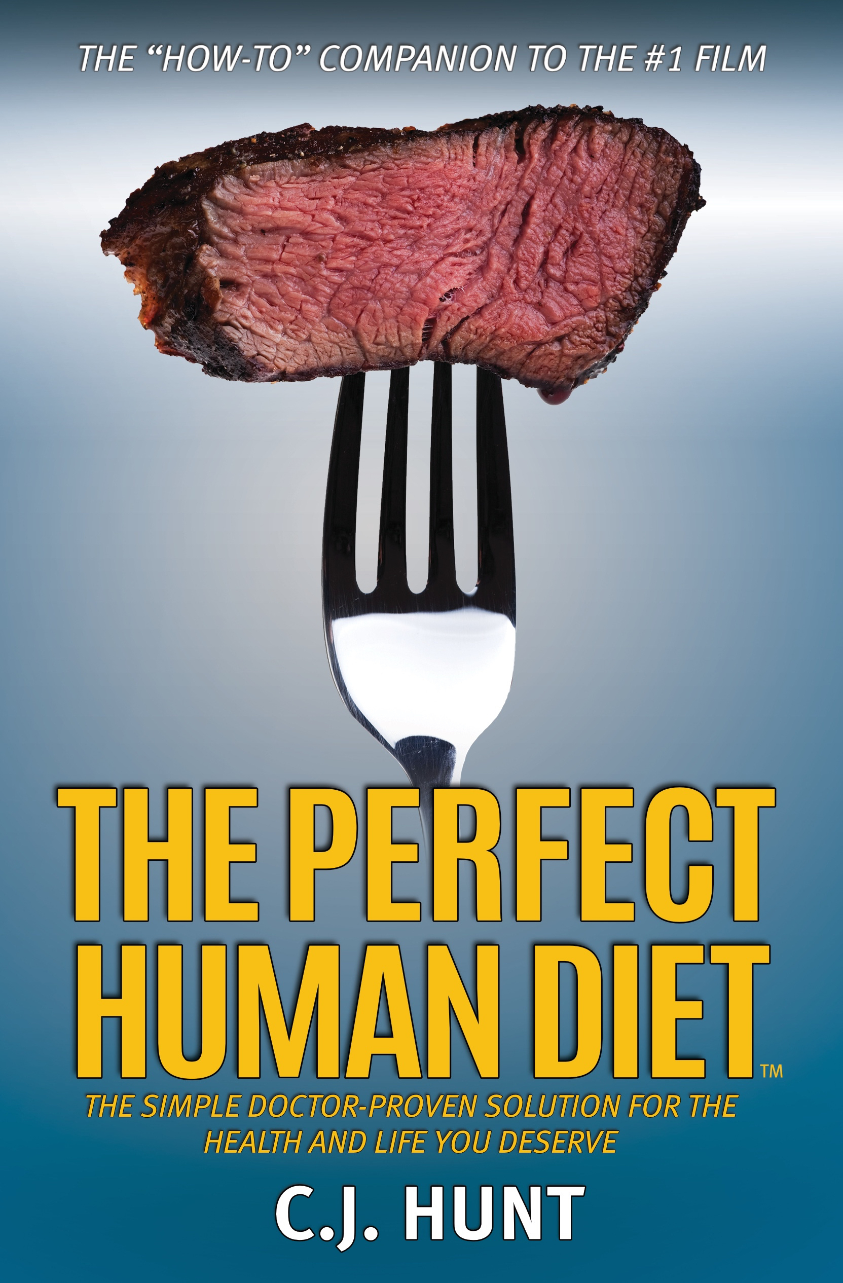 The Perfect Human Diet: The Simple Doctor-Proven Solution for the ...