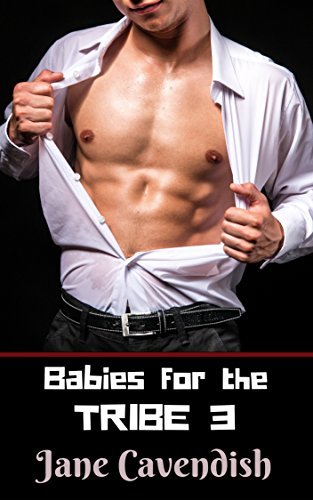 Babies for the Tribe 3 by Jane Cavendish | Goodreads