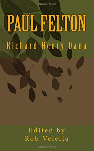 Paul Felton by Richard Henry Dana Sr. | Goodreads
