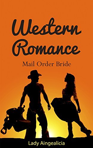 Western Romance: Mail Order Bride by Lady Aingealicia | Goodreads
