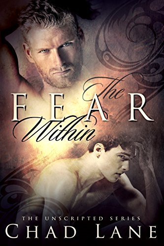 The Fear Within (Unscripted #1) by Chad Lane | Goodreads