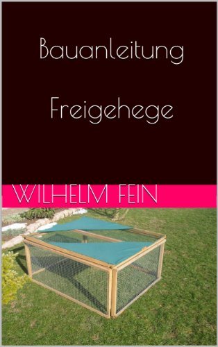 Bauanleitung Freigehege by Wilhelm Fein | Goodreads
