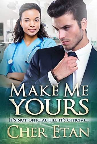 Make Me Yours (Meaghan and Dean trilogy #2) by Cher Etan | Goodreads