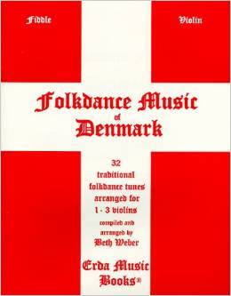 Folk Dance Music of Denmark: 32 Traditional Tunes Arranged for 1-3 ...