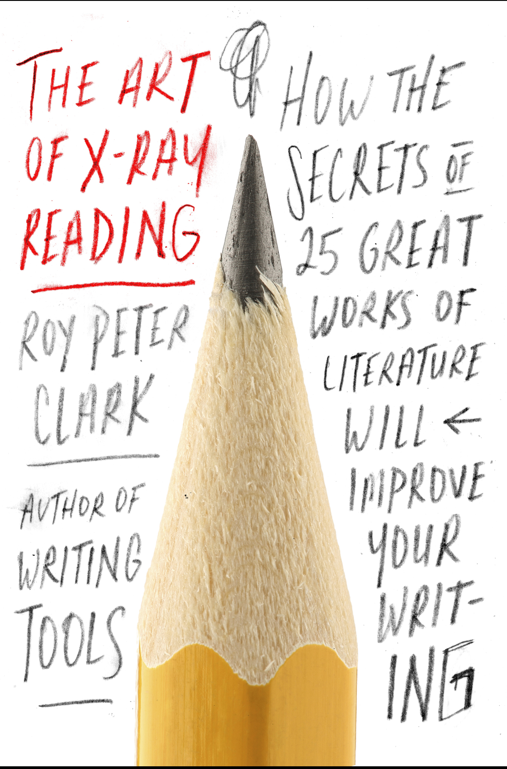 The Art of X-Ray Reading by Roy Peter Clark | Goodreads