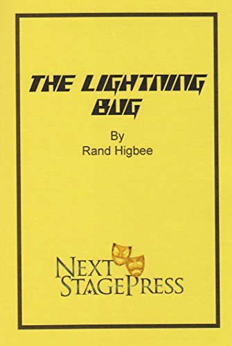 The Lightning Bug - Acting Edition by Rand Higbee | Goodreads