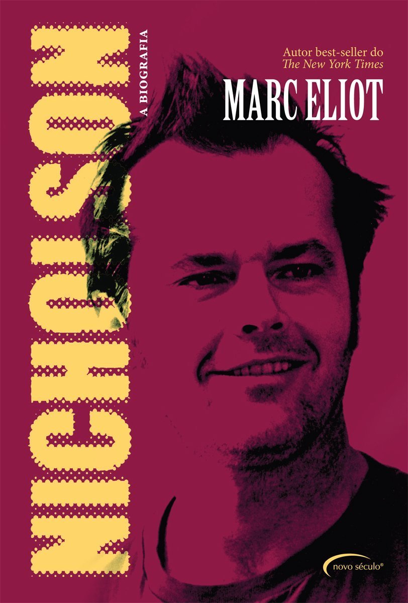 Nicholson: A Biografia by Marc Eliot | Goodreads