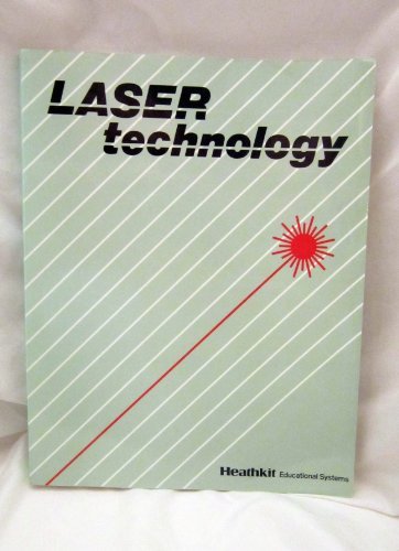 Laser Technology by Heathkit Educational Systems | Goodreads