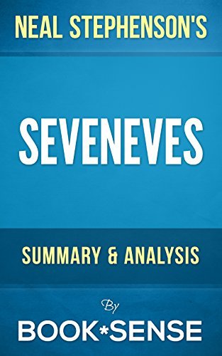 Seveneves: A Novel by Neal Stephenson | Summary & Analysis by Book ...