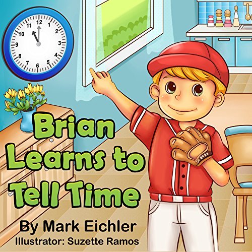 Children's Book: Brian Learns to Tell Time (Children's Picture Book ...